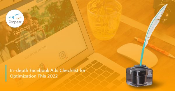 In-depth Facebook Ads Checklist for Optimization This 2022