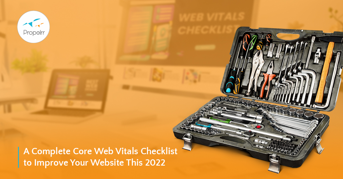 A Complete Core Web Vitals Checklist to Improve Your Website This 2022